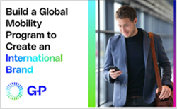 Build a Global Mobility Program to Create an International Brand